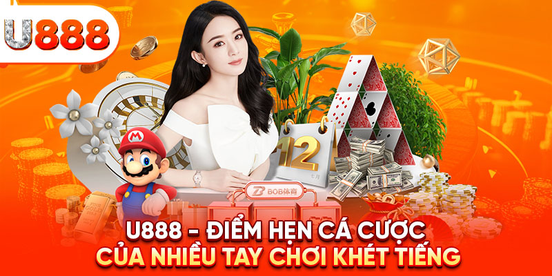 U888 | U888KD.COM Link Trang Chủ Chính Thức Hiện Nay